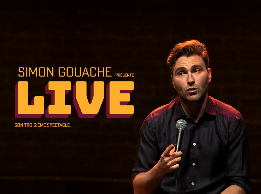 Live, le nouveau one man show de Simon Gouache